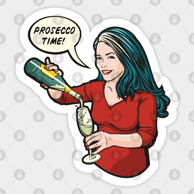 Prosecco Time! - Prosecco - Sticker | TeePublic
