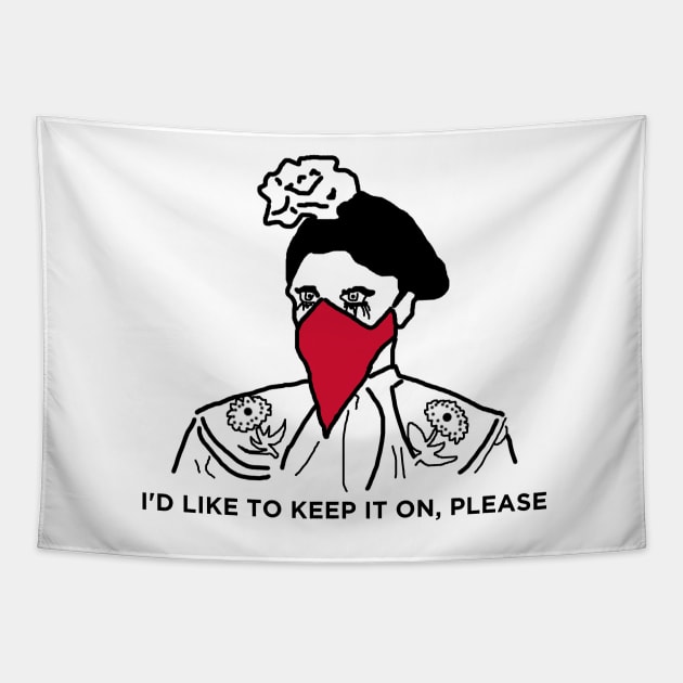 I'd Like to Keep it On Please - Rupauls Drag Race - Tapestry | TeePublic