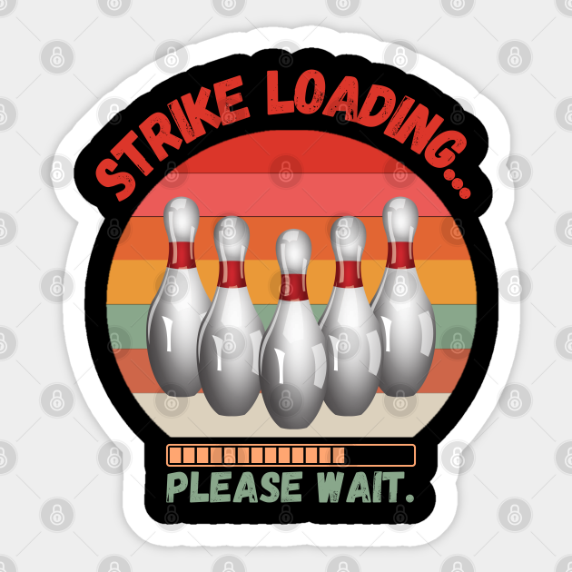 Strike loading please wait Funny bowling - Strike Loading Please Wait ...