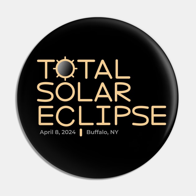 Total Solar Eclipse 2024, Buffalo NY - Solar Eclipse - Pin | TeePublic Total Solar Eclipse 2024, Buffalo NY - Solar Eclipse - Pin | TeePublic