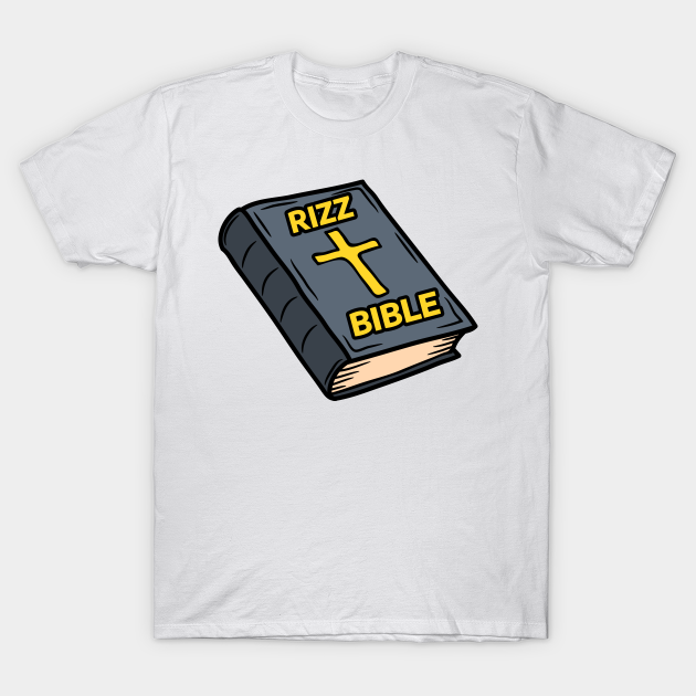 Rizz Bible - Rizz - T-Shirt | TeePublic