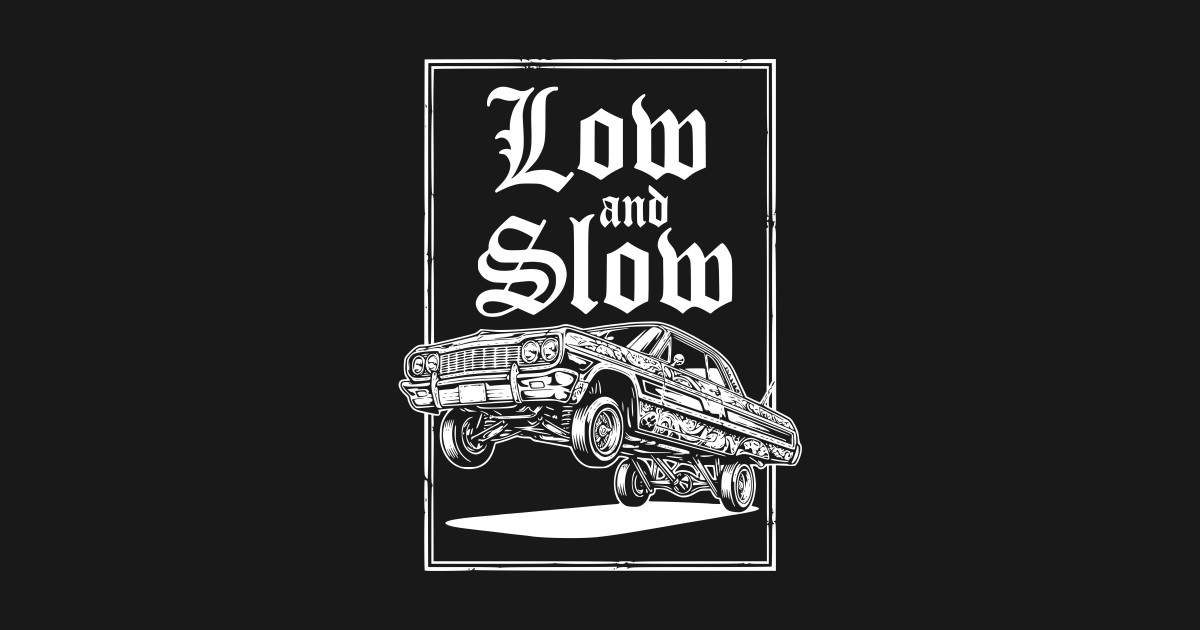 DEC-178 Low And Slow Old English Typography Car - Low And Slow - T ...