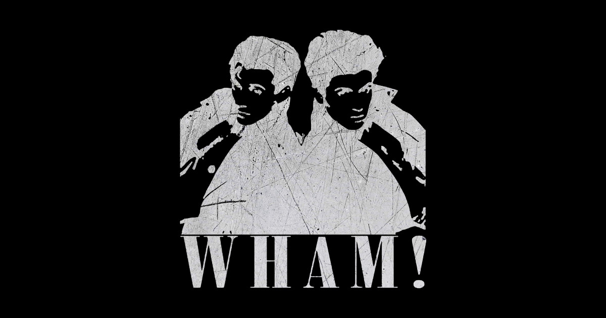 Wham Vintage - Band - Sticker | TeePublic