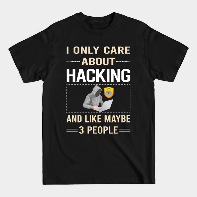 Funny 3 People Hacking Hack Hacker - Hacking - T-Shirt sold by Dhiraj ...
