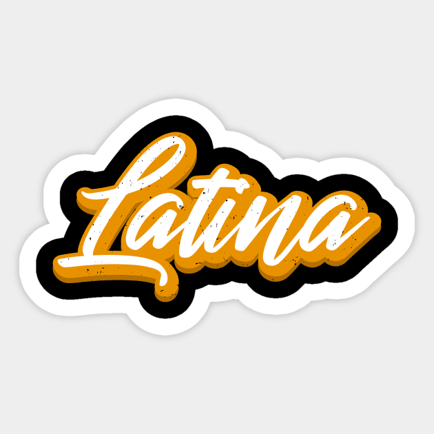 Latina - Vintage design - Latina - Sticker | TeePublic