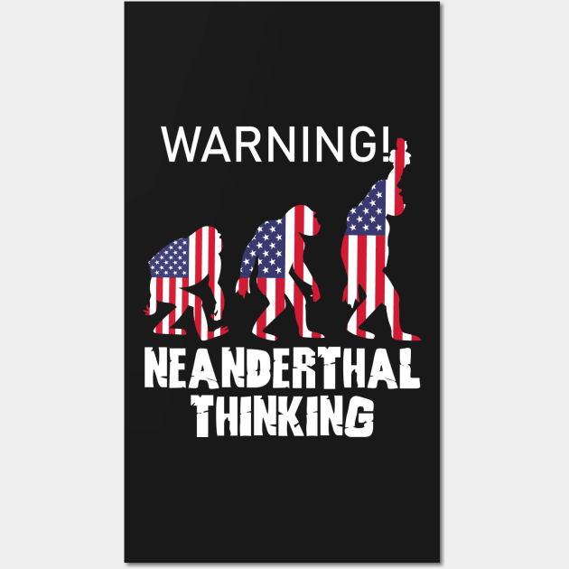 American Flag Neanderthal Thinking for Proud Neanderthals - American ...