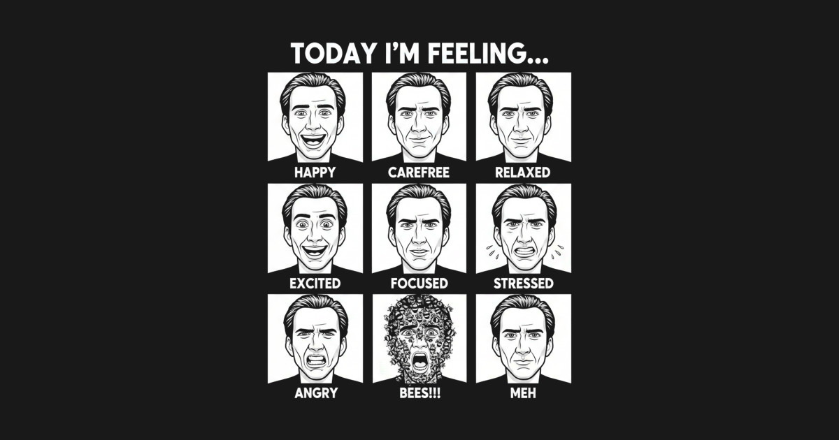 Nicolas Cage - Today I'm Feeling - Nicolas Cage - T-Shirt | TeePublic
