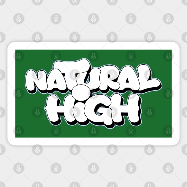 Natural High Graffiti letters style - Natural - Sticker | TeePublic