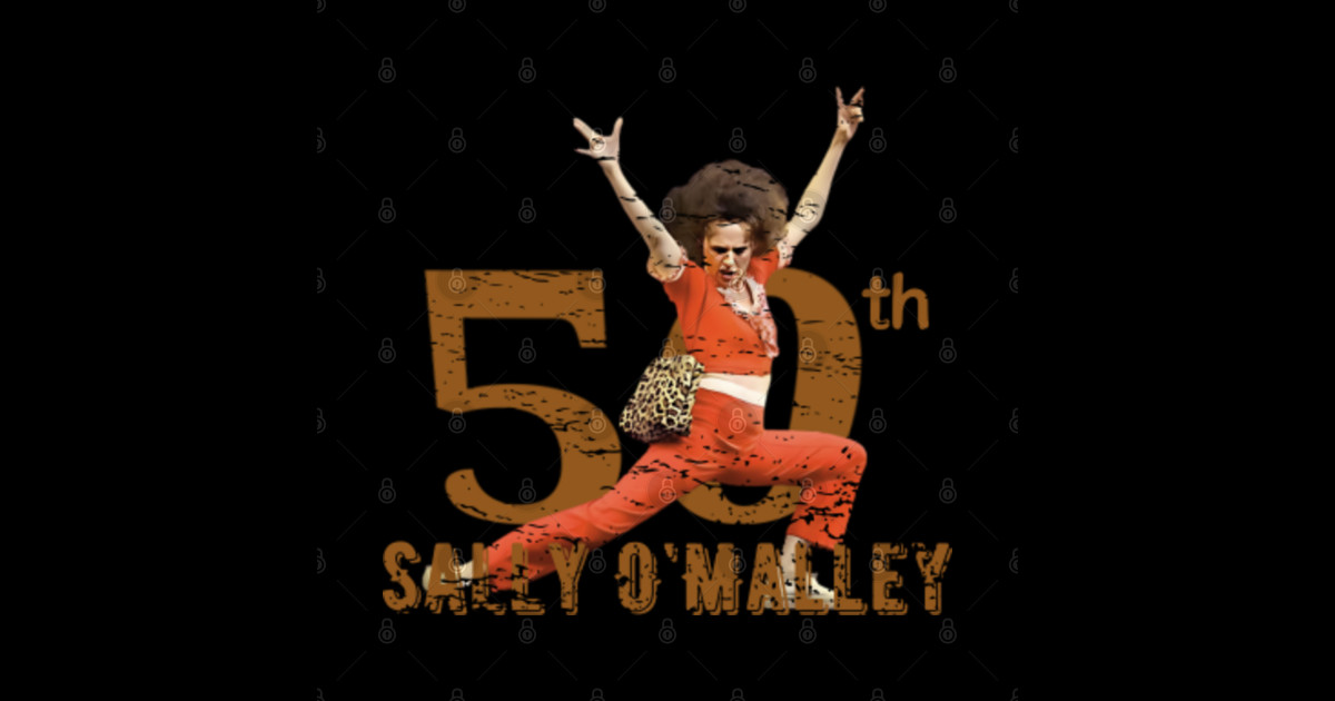 Vintage Sally O'Malley 50th birthday - Sally Omalley - Magnet | TeePublic