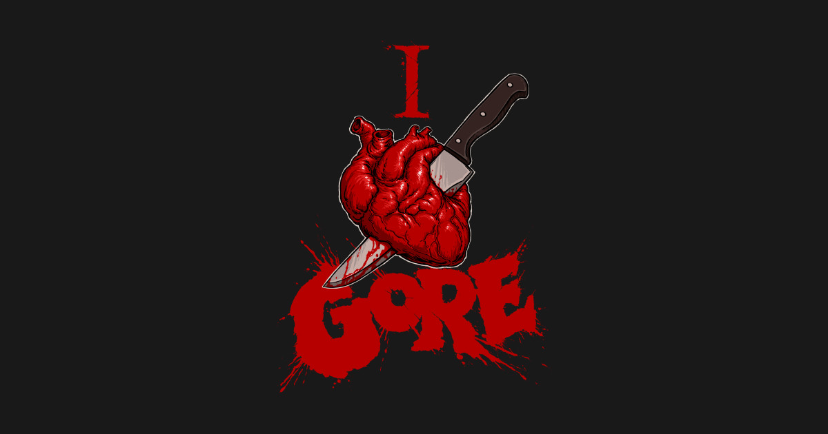 I heart gore - Horror - T-Shirt | TeePublic