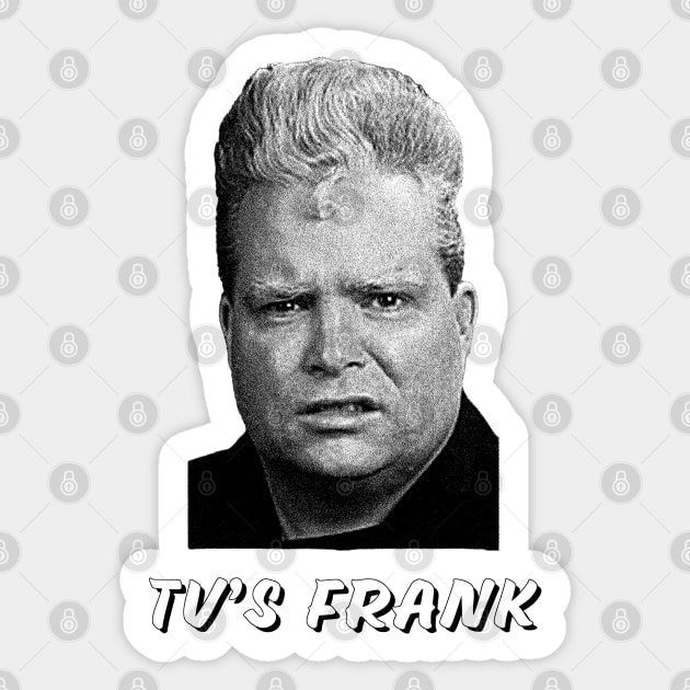 TV's Frank (MST3K) - Mst3k - Sticker | TeePublic