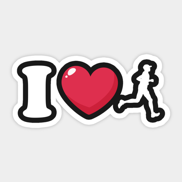 I Love Running - Running - Sticker | TeePublic