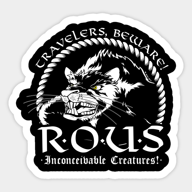 R.O.U.S. - The Princess Bride - Sticker | TeePublic