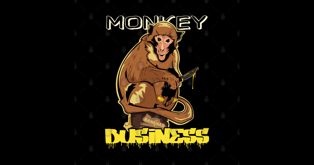 Monkey Business - Monkey Business - Sticker | TeePublic