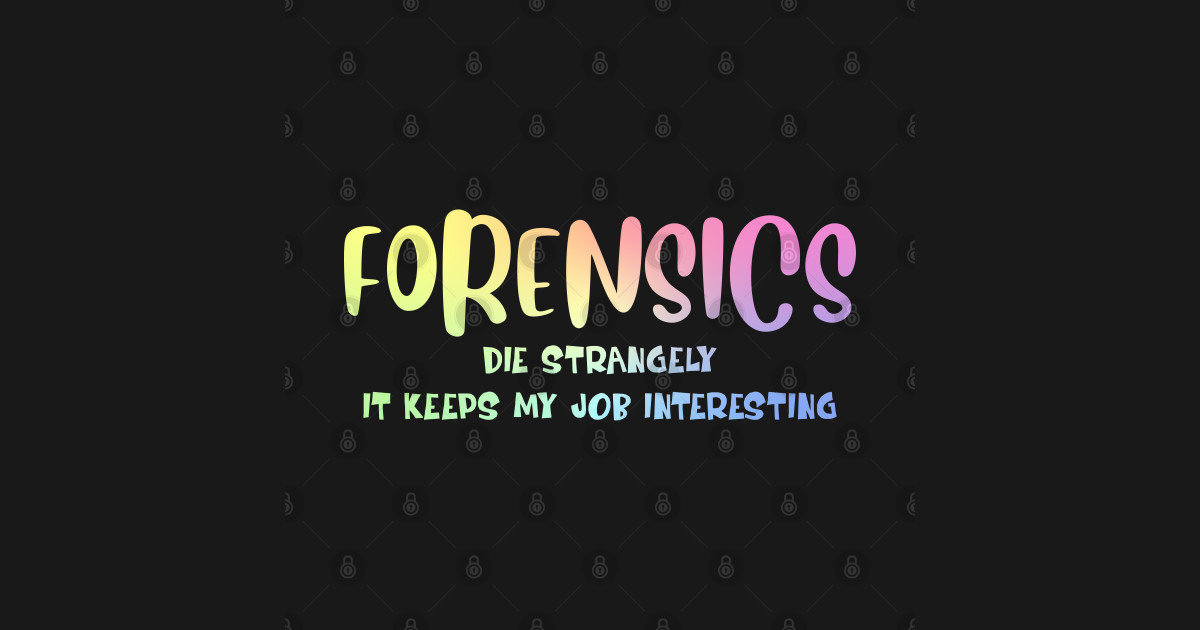 Forensic Science — Gift for Crime Lab Pros & True Forensics Fans ...