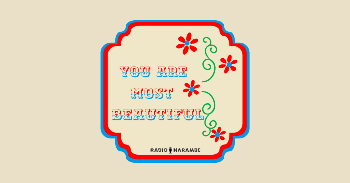 Most Beautiful - Youaremostbeautiful - T-Shirt | TeePublic