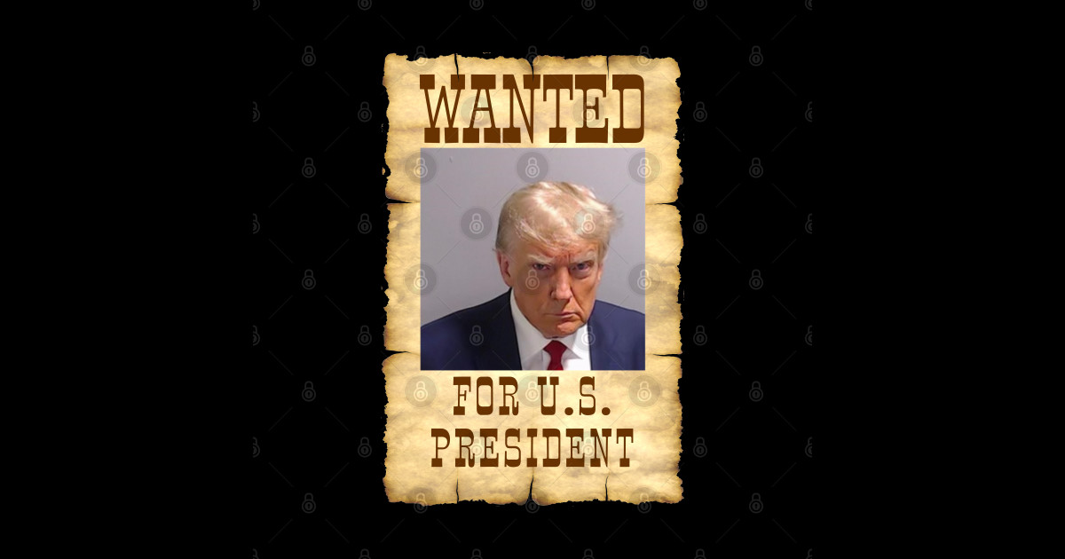 Donald Trump Mugshot Wanted Sign - Trump - Sticker | TeePublic