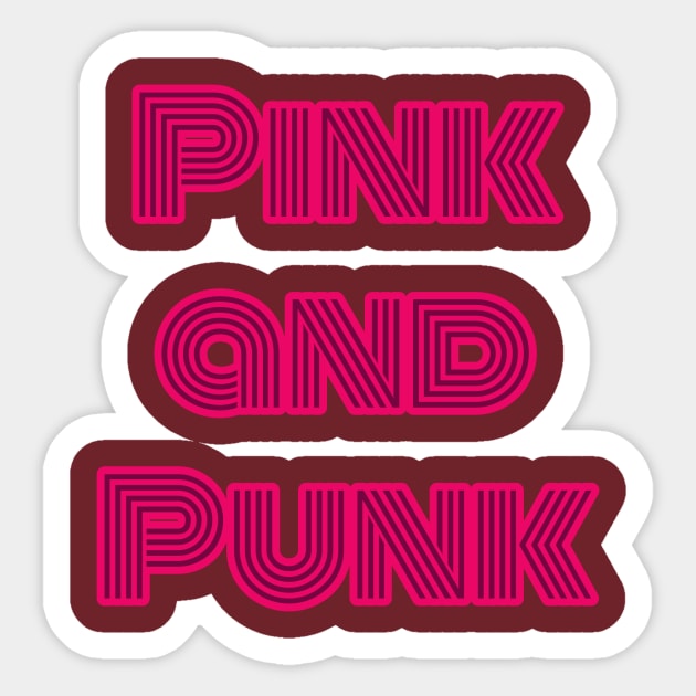 Pink and Punk - Hip Hop Birthday R And B Lover Gift - Sticker | TeePublic