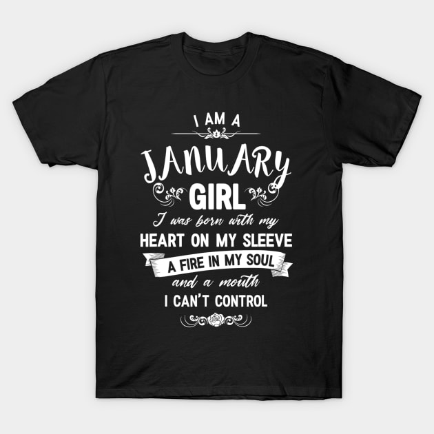 I Am A January Girl Womens Birthday Gifts - January Girl - T-Shirt ...