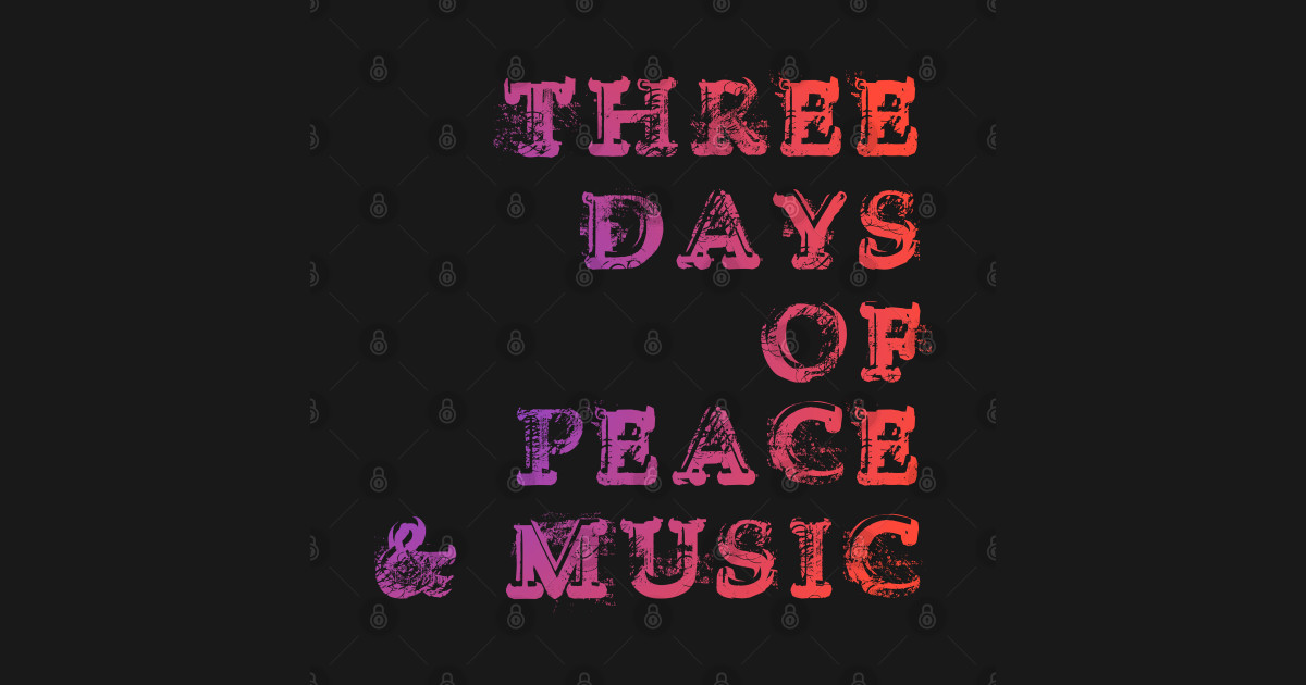 Three Days of Peace and Music FEB27 Music D5267 - Three Days Of Peace ...
