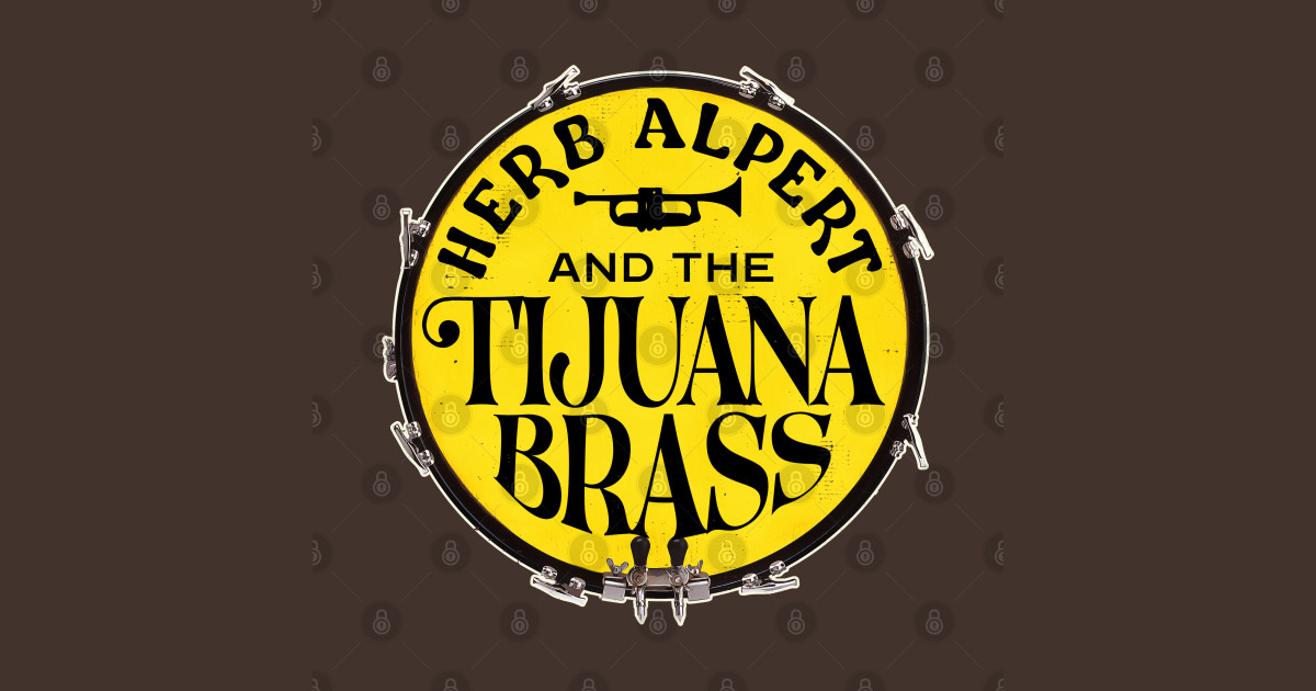 Herb Alpert's and the Tijuana Brass - Herb Alpert - T-Shirt | TeePublic