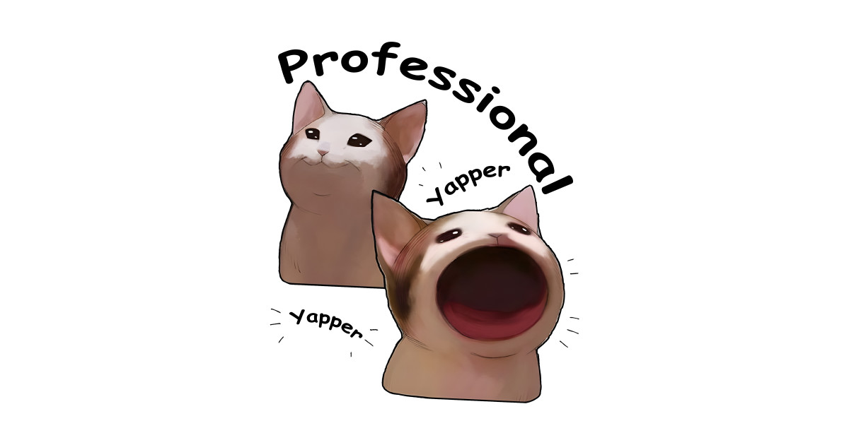 Professional Yapper Funny Cat Meme Humor - Professional Yapper Funny ...