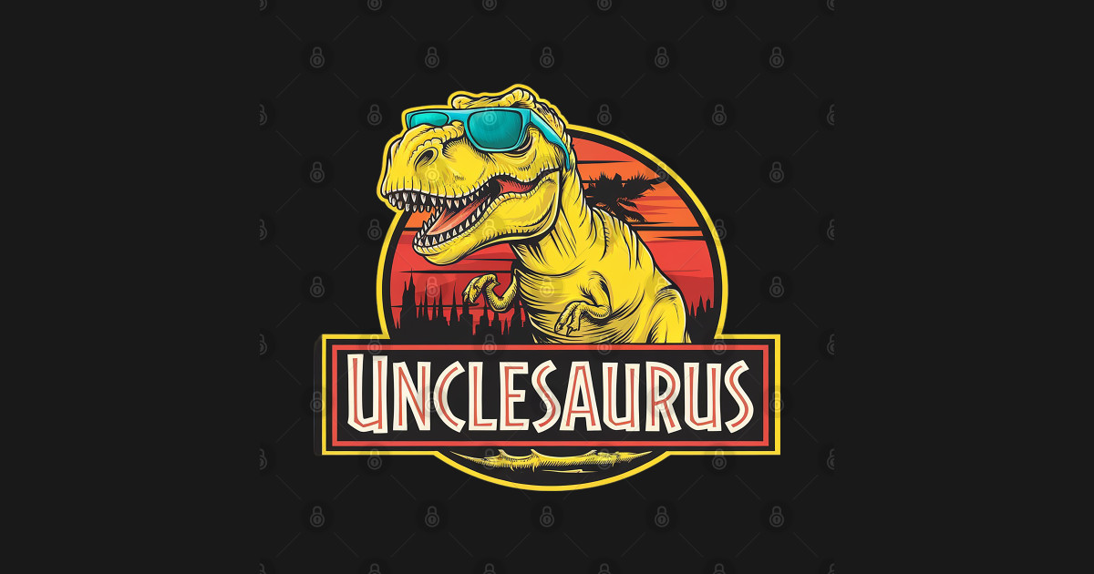 Uncle Unclesaurus T Rex Dinosaur Birthday Father's Day - Uncle ...