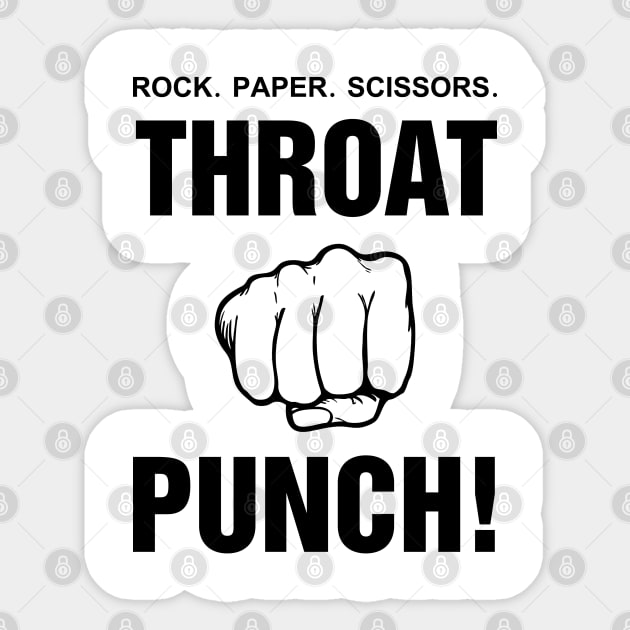 Rock, Paper, Scissors Throat Punch - Throat Punch - Sticker | TeePublic