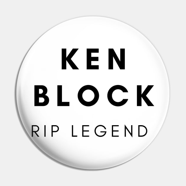 Ken Block Rip Legend - Ken Block Rip Legend - Pin | TeePublic