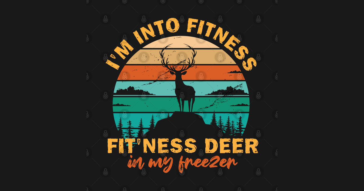 Hunting I'm Into Fitness Fit'ness Deer In My Freezer - Im Into Fitness ...