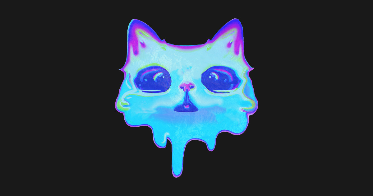 Trippy Drippy Kitty - Cat - T-Shirt | TeePublic