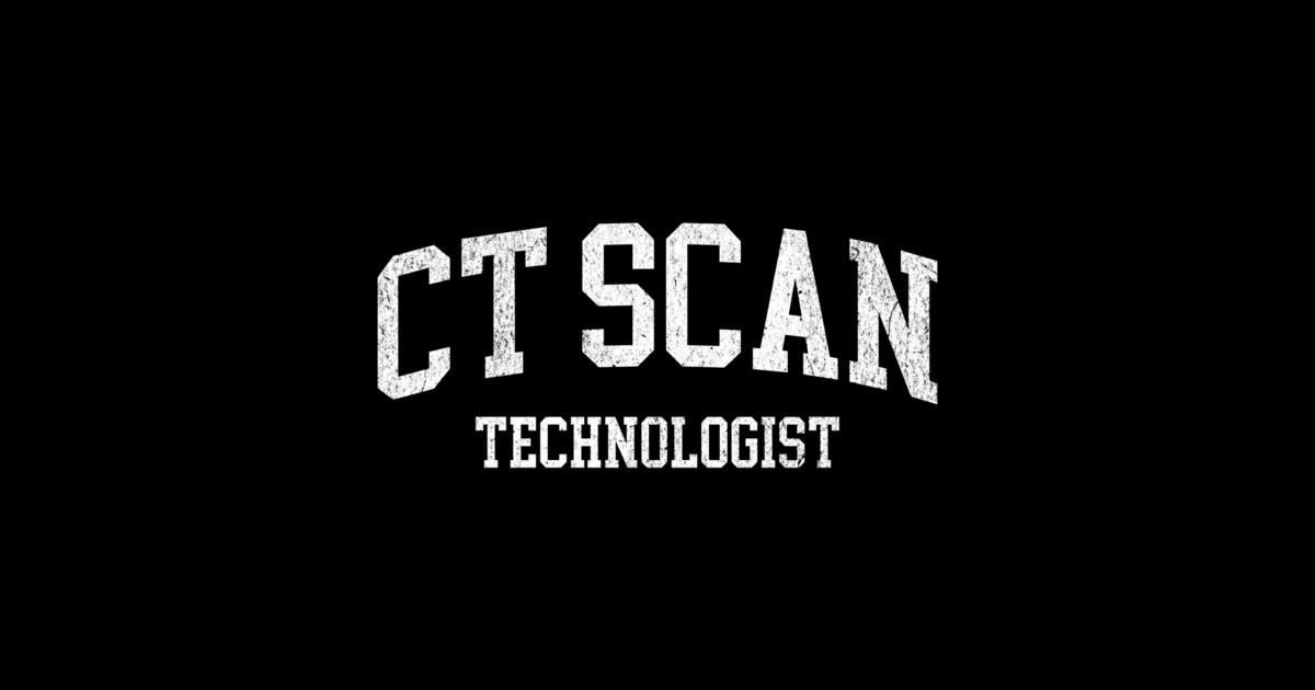 Ct Scan Technologist Mri Computed Tomography Ct Technologist - Ct Scan ...