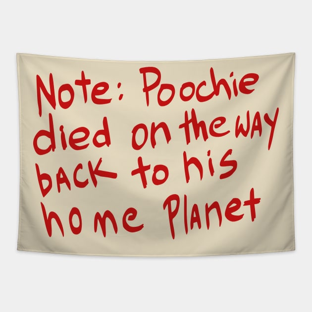 Poochie Died - Poochie - Tapestry | TeePublic
