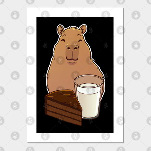 Capybara Chocolate Cake and Milk - Capybaras - Posters and Art Prints ...