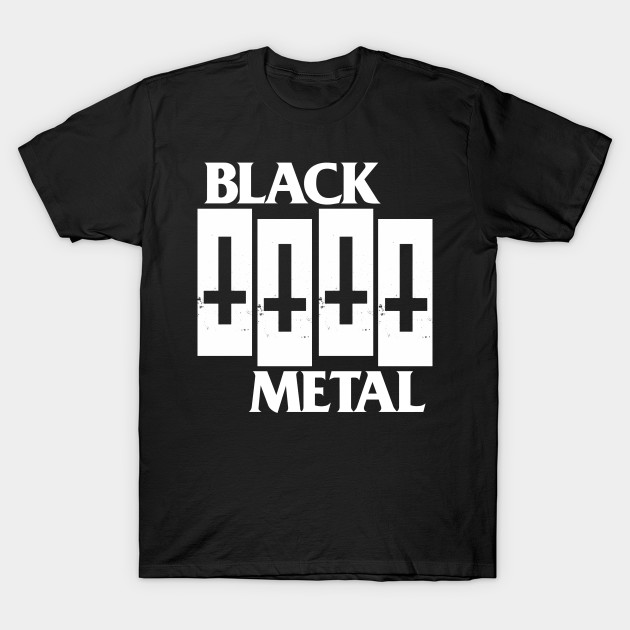 Black Metal - Black Metal - T-Shirt | TeePublic