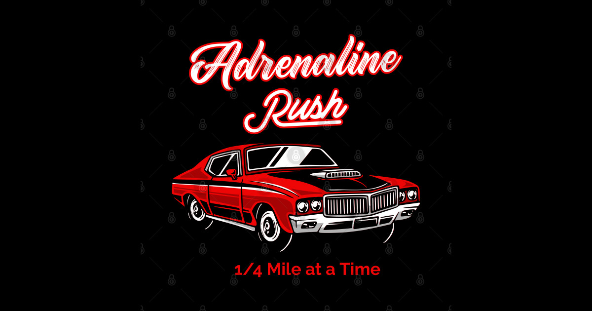 Adrenaline Rush 1/4 Mile at a Time Racing Car - Racing - Sticker ...
