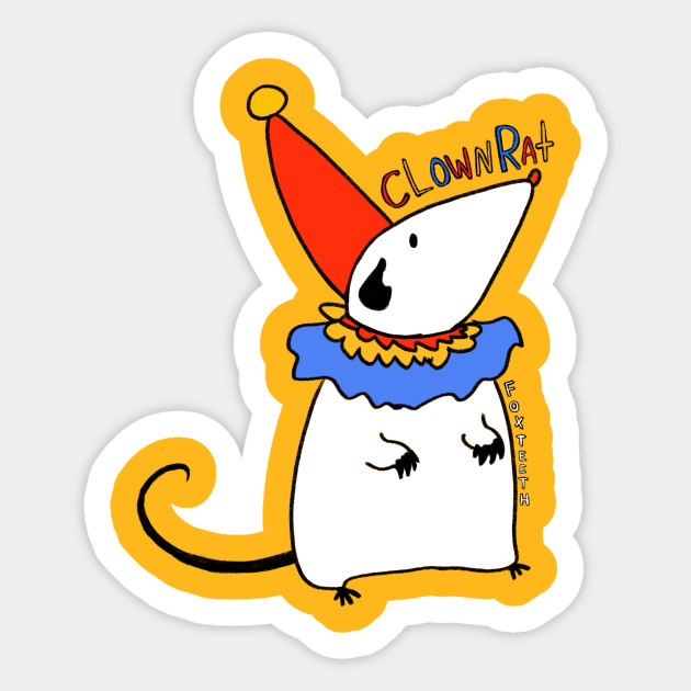 Clown Rat! - Foxteeth - Sticker | TeePublic