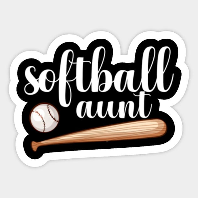 Softball Aunt Softball Family Biggest Fan - Softball Family - Sticker ...
