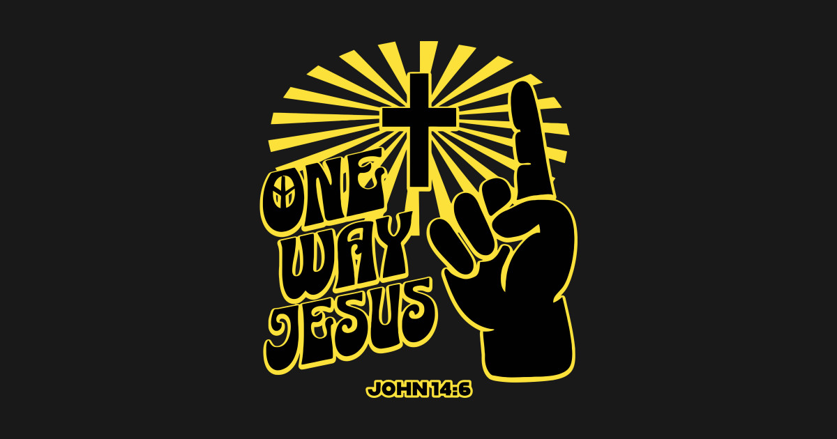 Jesus Revolution One Way Jesus - Spirituality - T-Shirt | TeePublic