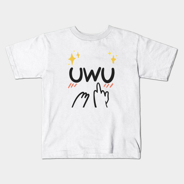 uwu is my mood - Uwu - Kids T-Shirt | TeePublic
