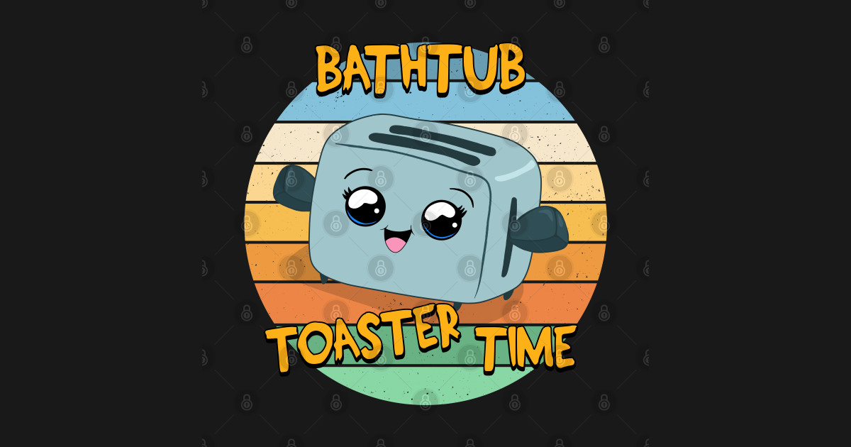 Toaster Bath - Toaster Bath - T-Shirt | TeePublic