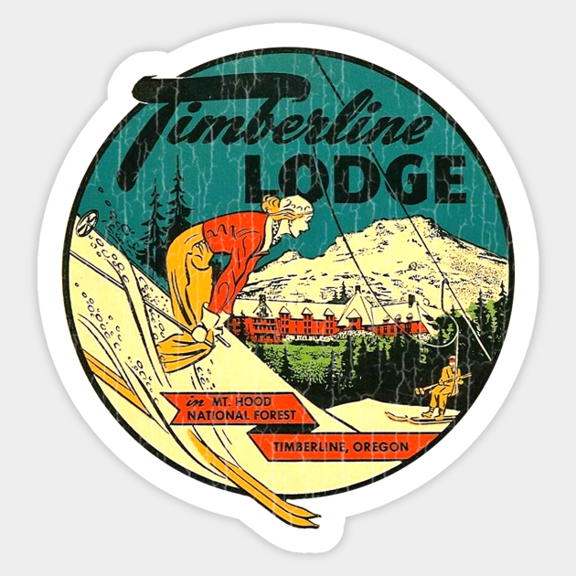 Timberline Lodge Oregon Vintage - Timberline Lodge - Sticker | TeePublic
