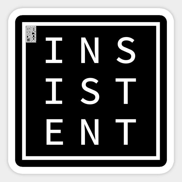 INSISTENT Define Me Word Simple Classic Square Box - Insistent ...