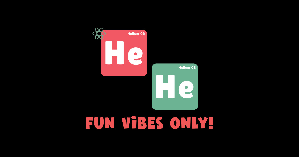 Hehe Chemistry Science Periodic Table - Science Teachers - Sticker ...