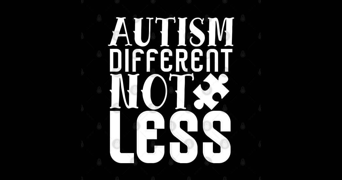 Autism Different Not Less - Autism - Sticker | TeePublic