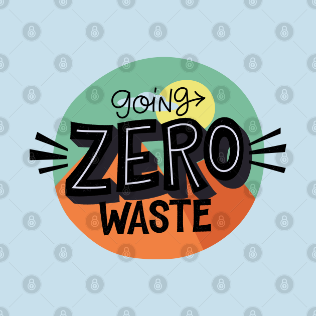 Going zero waste - Going Zero Waste - T-Shirt | TeePublic
