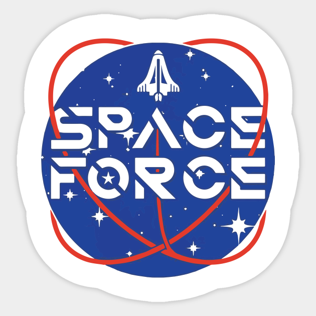 Space Force - Space Force - Sticker | TeePublic