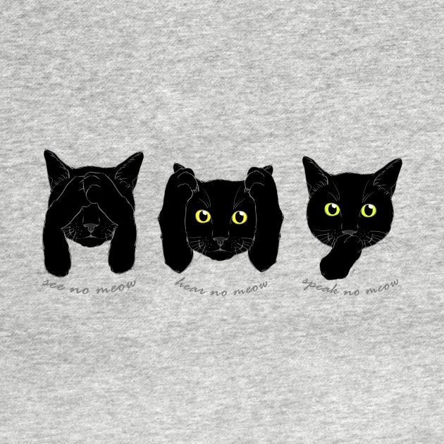 No Evil Cat - Black Cats - Cats - T-Shirt | TeePublic