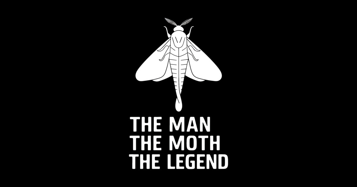 The Man The Moth The Legend - The Man The Moth The Legend - Posters and ...