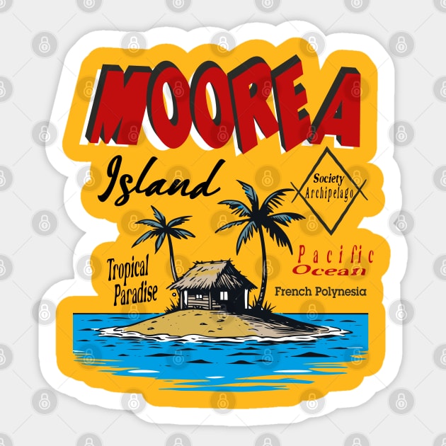 Moorea Island French Polynesia - Summer - Sticker | TeePublic